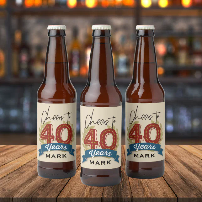 Cheers 40th Birthday Beer Label | Zazzle