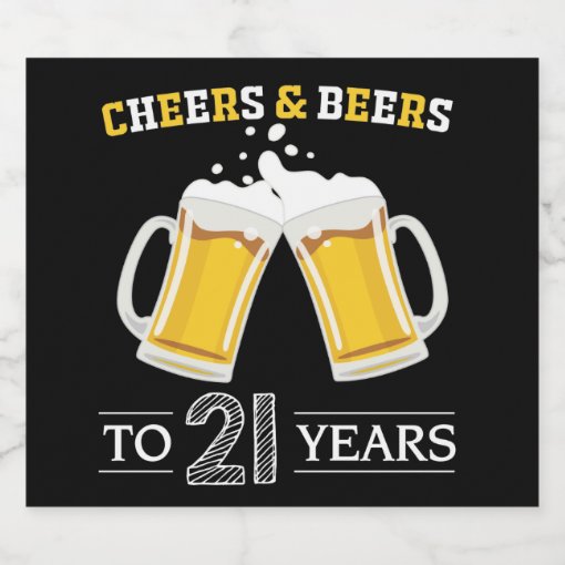 Cheers and Beers to 21 Years Beer Bottle Label | Zazzle