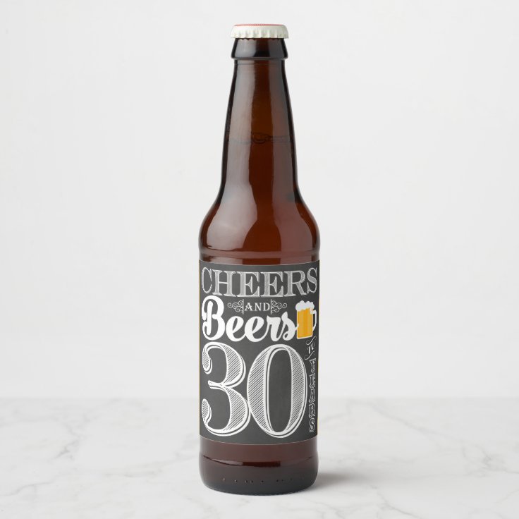 Cheers and Beers to 30 Years Beer Bottle Label | Zazzle
