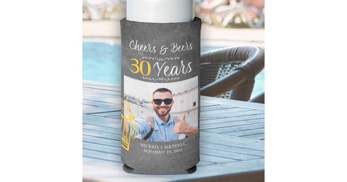Cheers and beers to 30 years men birthday photo seltzer can cooler | Zazzle