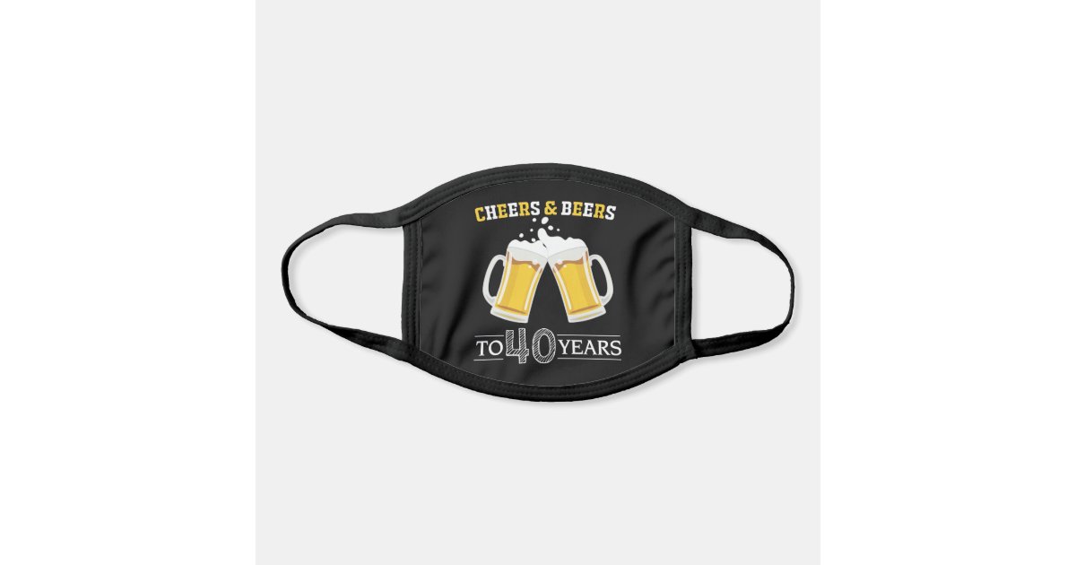 Cheers and Beers to 40 Years Beer Mugs Black Face Mask | Zazzle