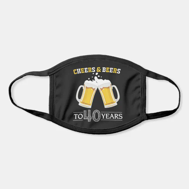 Cheers and Beers to 40 Years Beer Mugs Black Face Mask | Zazzle