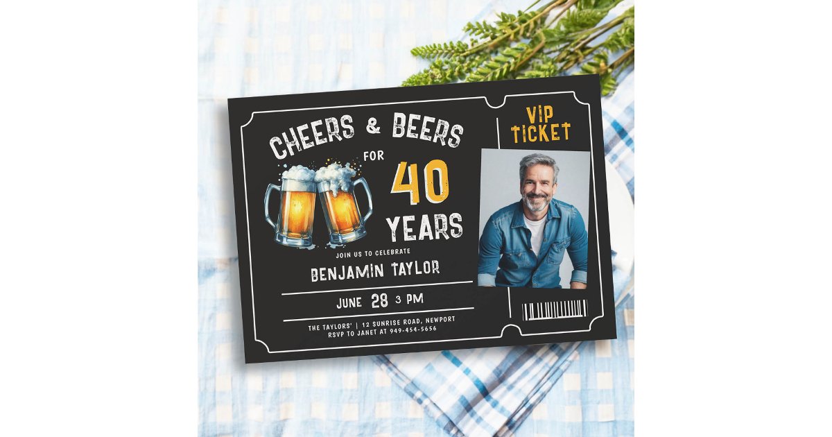 Cheers Beers Ticket Men Black 40th Birthday Photo Invitation | Zazzle