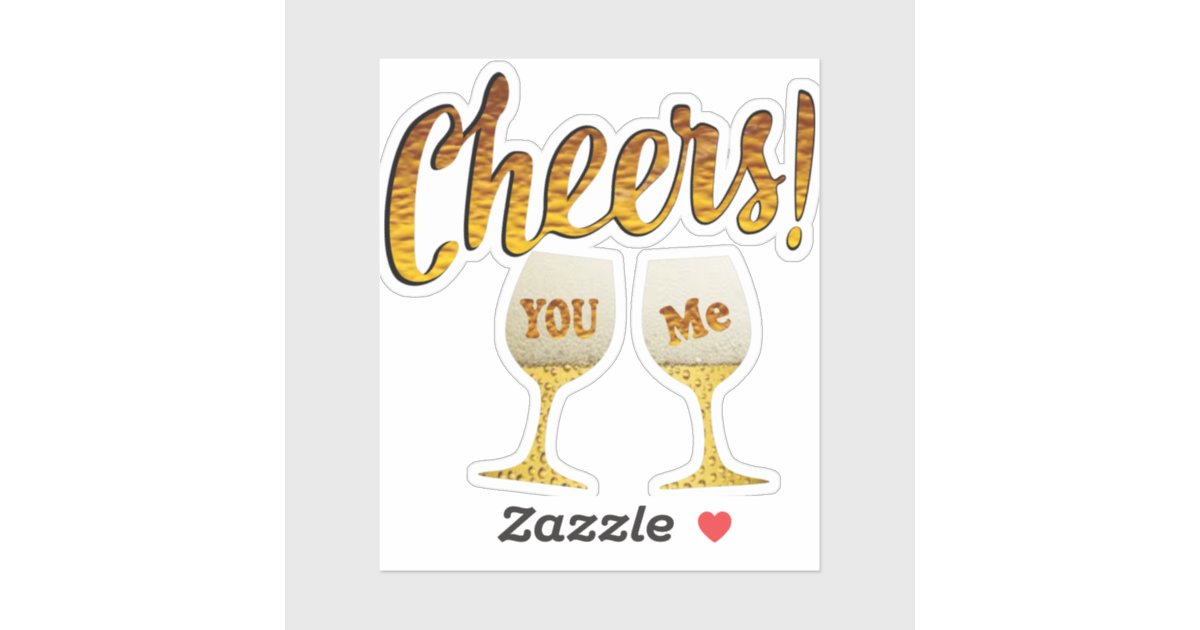Cheers Sticker | Zazzle