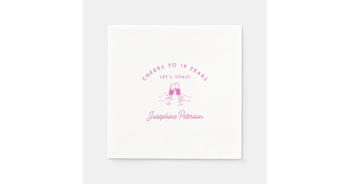 Cheers to 19 Years Pink 19th Birthday Custom Napkins | Zazzle
