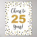 Cheers to 25 Years Anniversary or Birthday Sign | Zazzle
