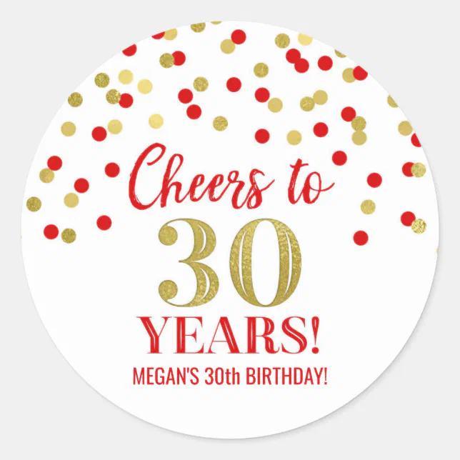 Cheers to 30 Years Birthday Red Gold Confetti Classic Round Sticker ...