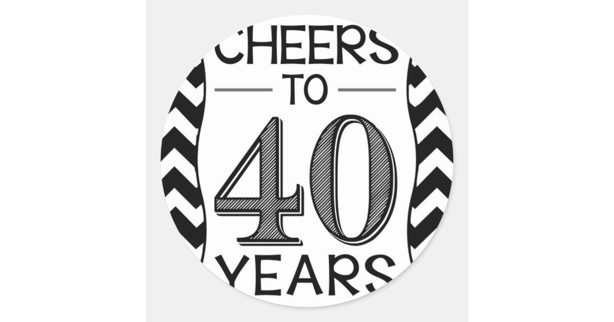 Cheers to 40 Years Classic Round Sticker | Zazzle.com
