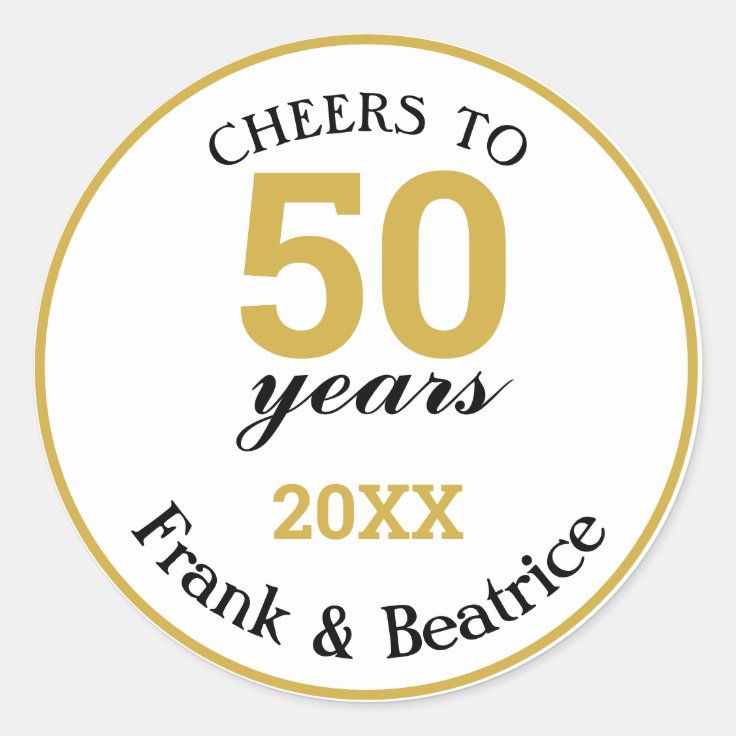Cheers to 50 Years Gold 50th Anniversary Classic Round Sticker | Zazzle
