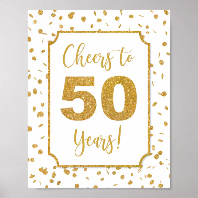 Cheers to 50 Years Gold Confetti Party Sign | Zazzle