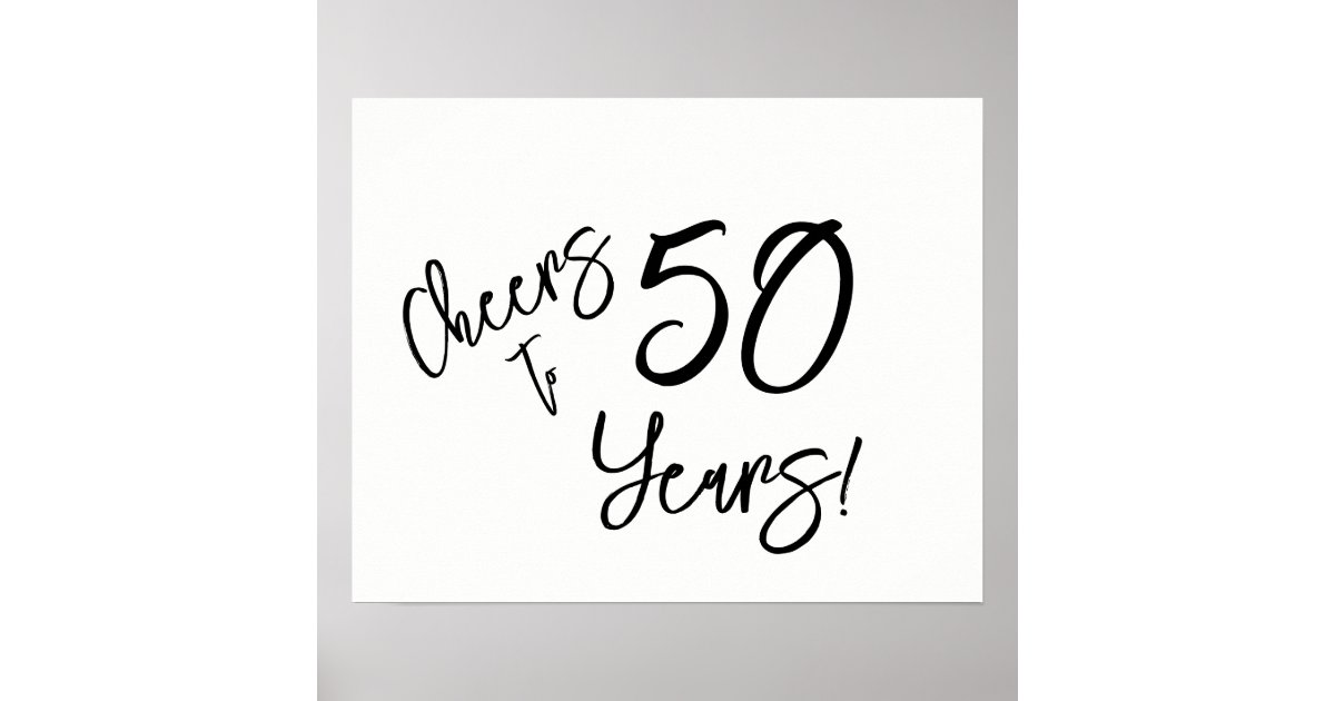 Cheers to 50 Years Poster | Zazzle