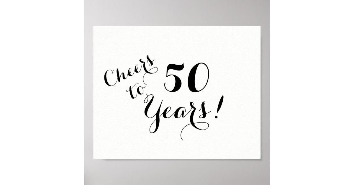 Cheers to 50 Years Poster | Zazzle