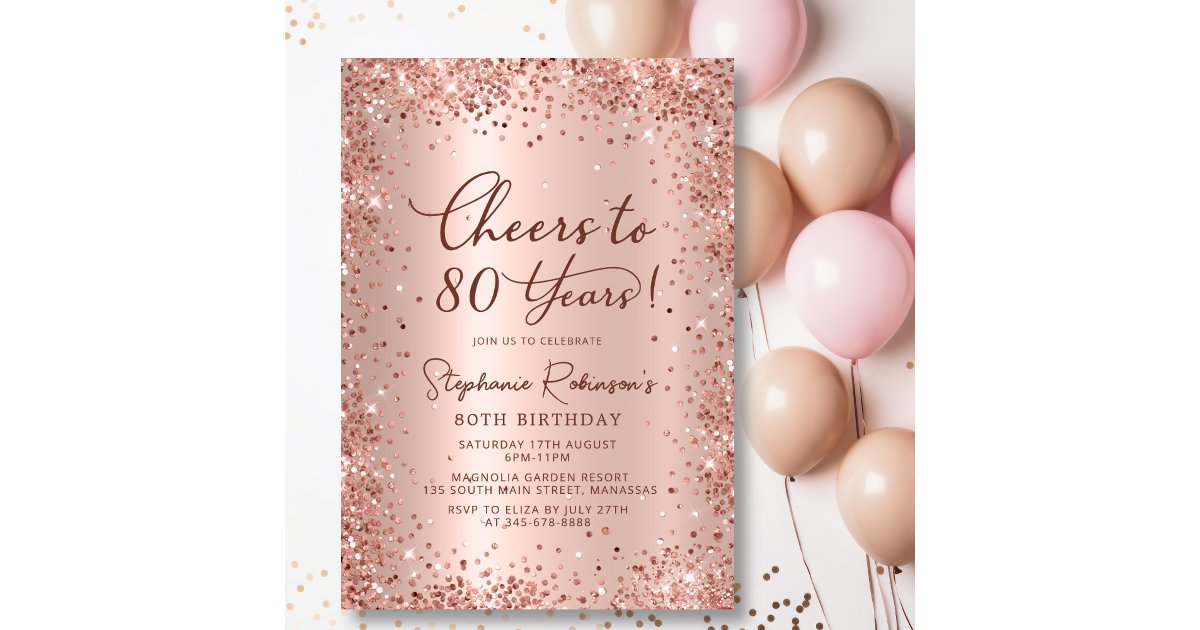 Cheers to Eighty Years Rose Gold 80th Birthday Invitation | Zazzle