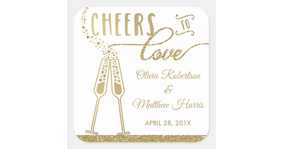 Cheers to Love Sticker, Faux Gold Square Sticker | Zazzle