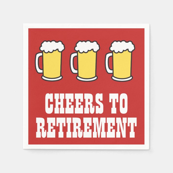Cheers To Retirement Beer Napkins | Zazzle.com