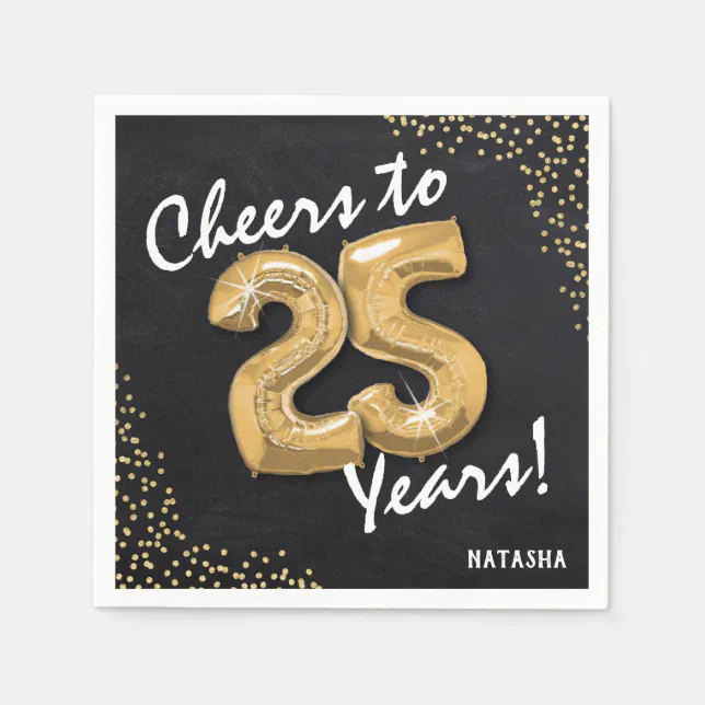Cheers to the 25 Years! 25th Birthday Napkins | Zazzle