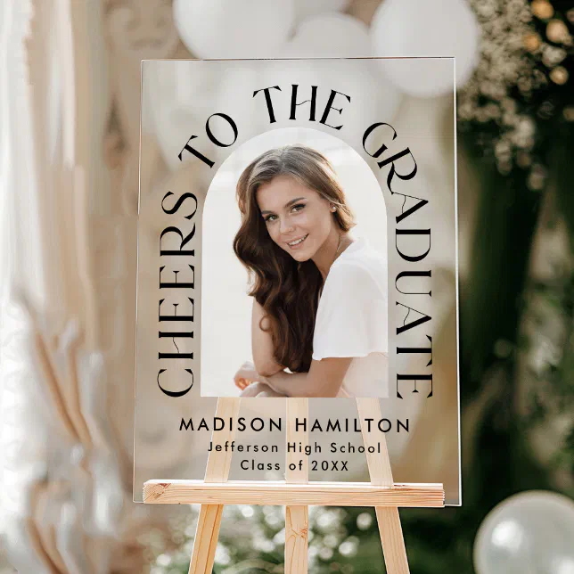 Cheers to the Graduate Arch Photo Graduation Party Acrylic Sign | Zazzle