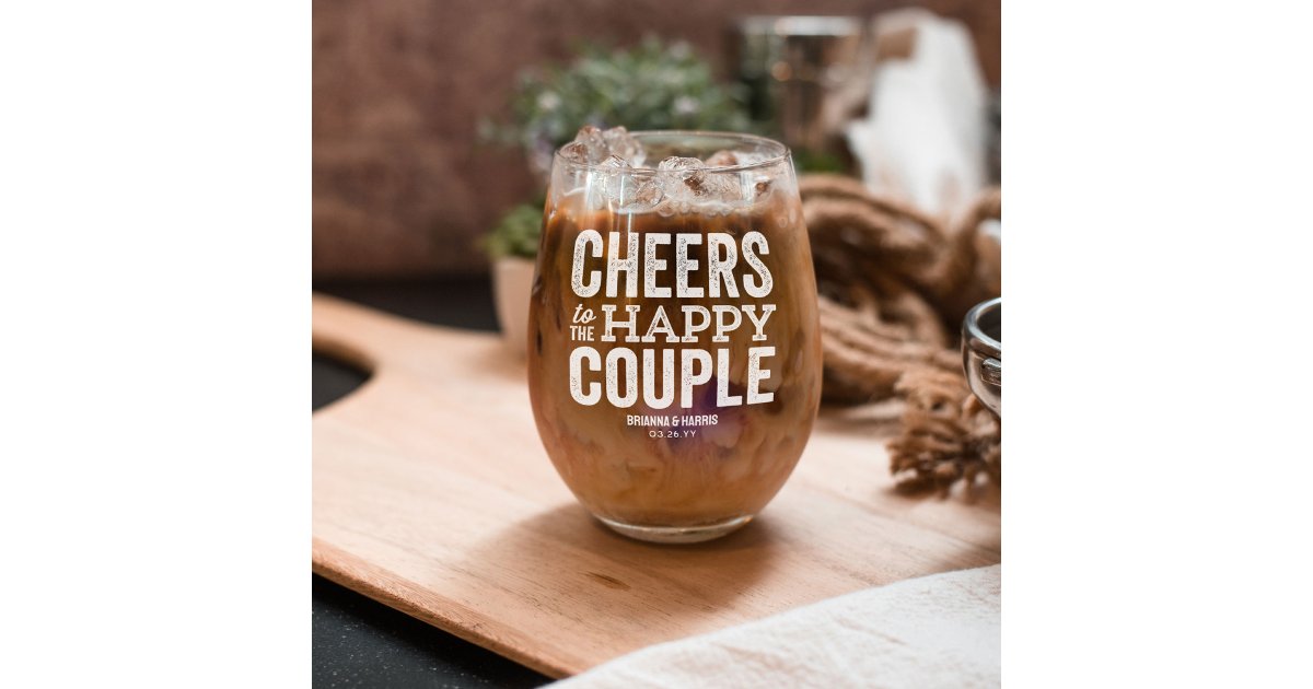 Cheers to the happy couple engaged wedding white stemless wine glass ...