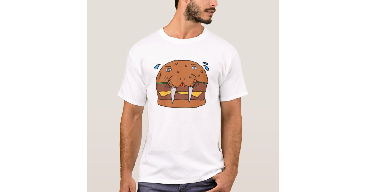 Cheese Burger Walrus T-Shirt | Zazzle