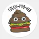 Cheese-poo-ger Funny Poop Pun Classic Round Sticker | Zazzle