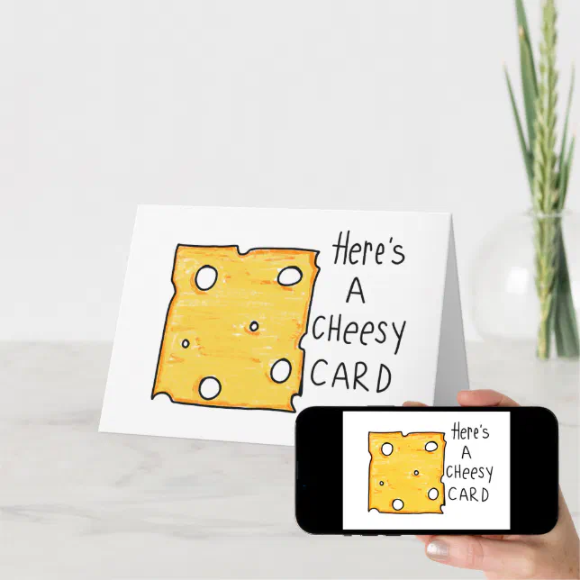 Cheesy Card, Funny Cheese Greeting, Foodie Card | Zazzle