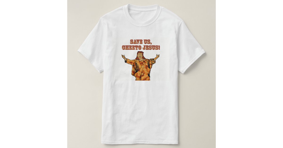 Cheeto Jesus T-Shirt | Zazzle