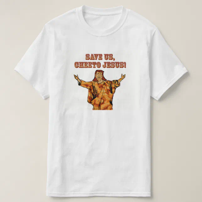 Cheeto Jesus T-Shirt | Zazzle