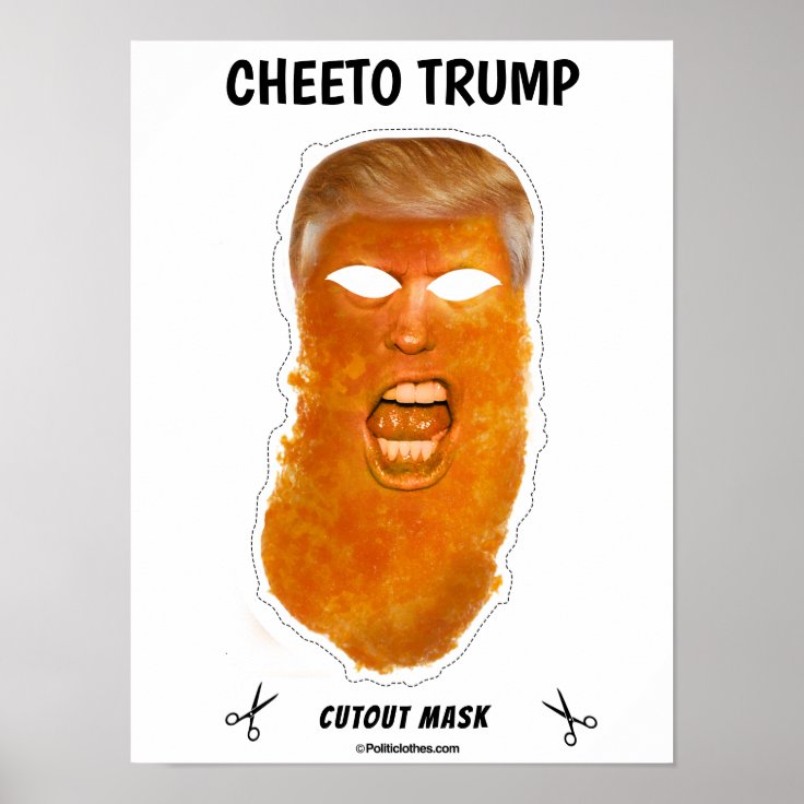 Cheeto Trump Halloween Mask Poster | Zazzle