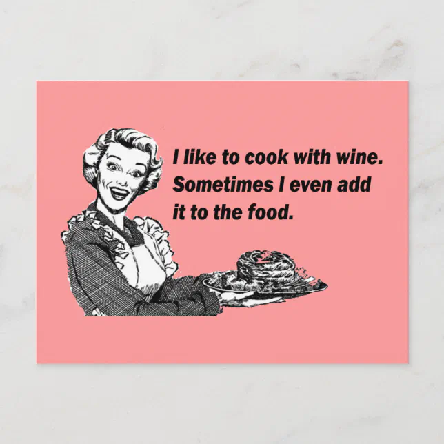 Chef & Cook Humor - Cooking with Wine Postcard | Zazzle