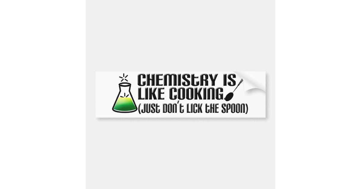 Chemistry Cooking Bumper Sticker | Zazzle