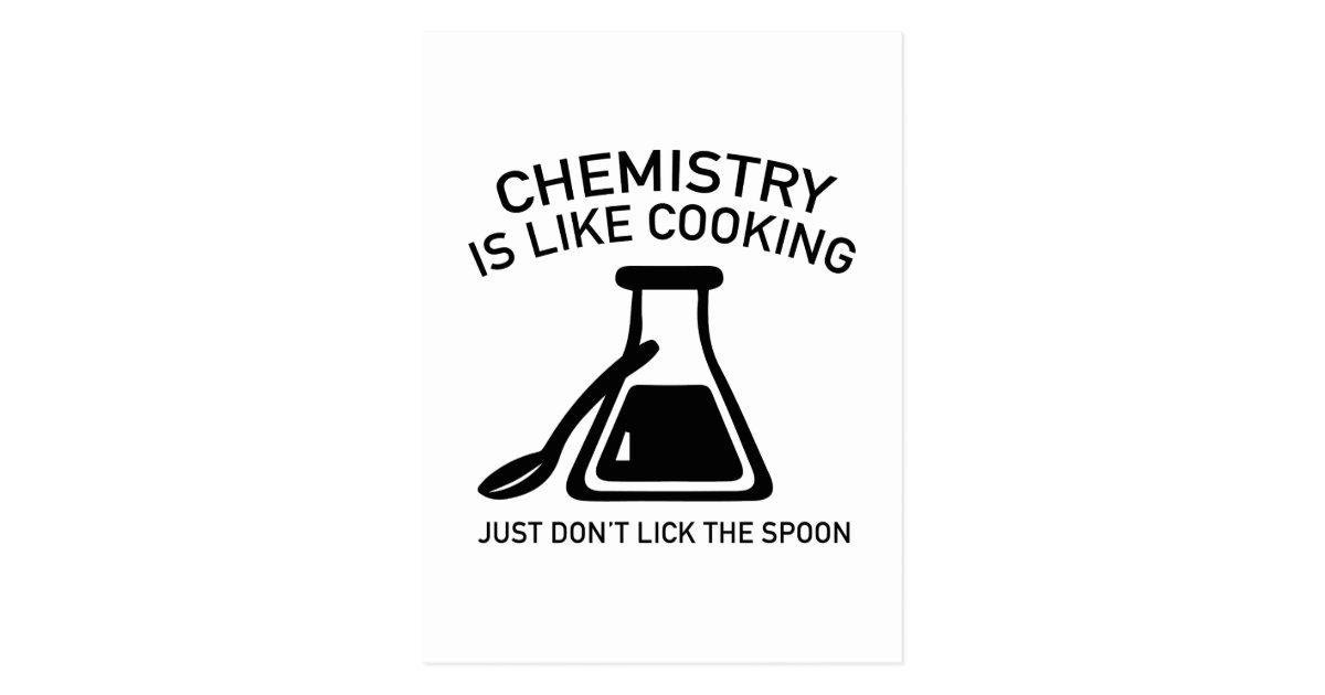 Chemistry Is Like Cooking Postcard | Zazzle