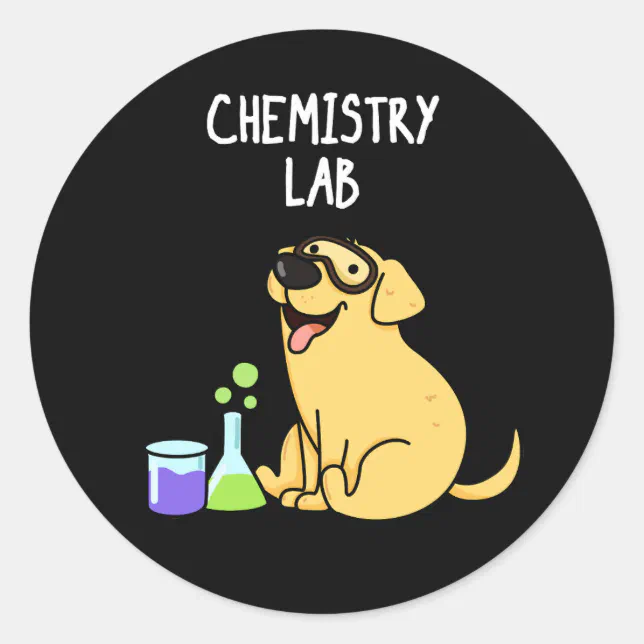 Chemistry Lab Funny Labrador Dog Pun Dark BG Classic Round Sticker | Zazzle