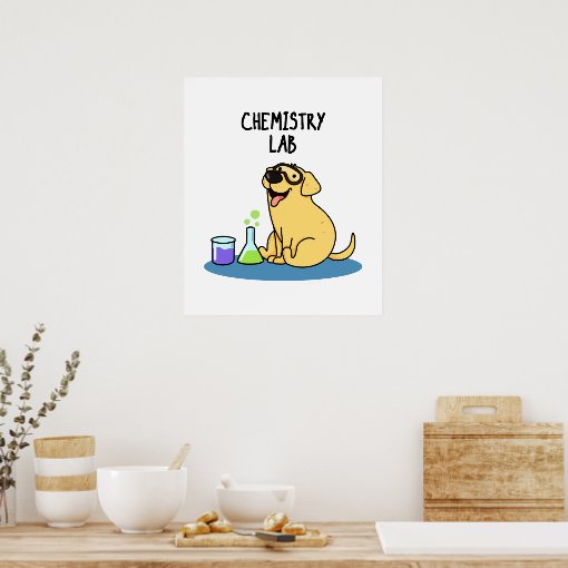Chemistry Lab Funny Labrador Dog Pun Poster | Zazzle