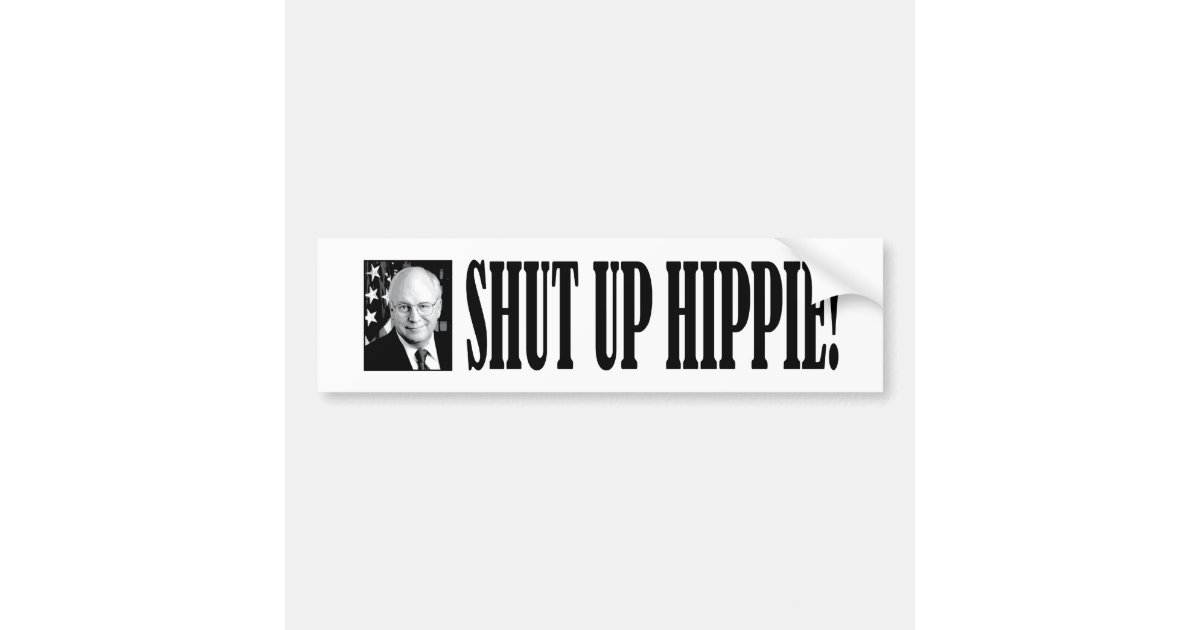 cheney_shutup_bmprstkr bumper sticker | Zazzle
