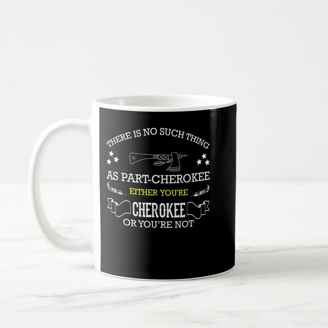 Cherokee for proud native American Cherokee Indian Coffee Mug | Zazzle