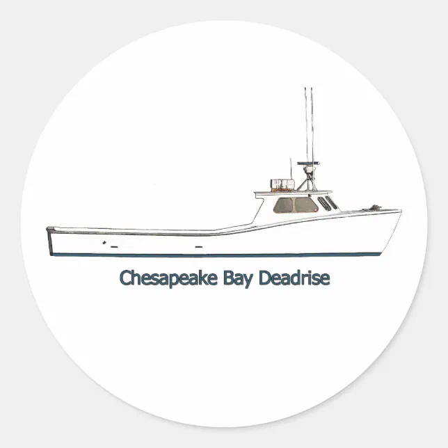Chesapeake Bay Deadrise Boat (titled) Classic Round Sticker | Zazzle