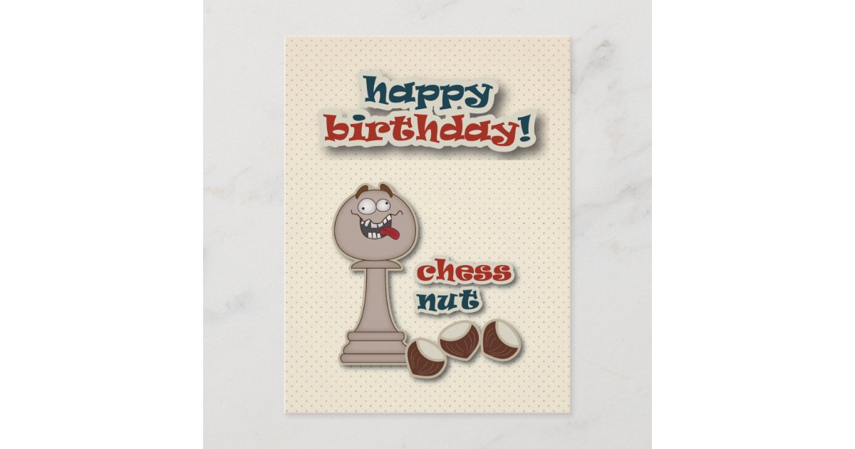 Chess Pawn, Chess Nuts and Chestnuts Birthday Card | Zazzle