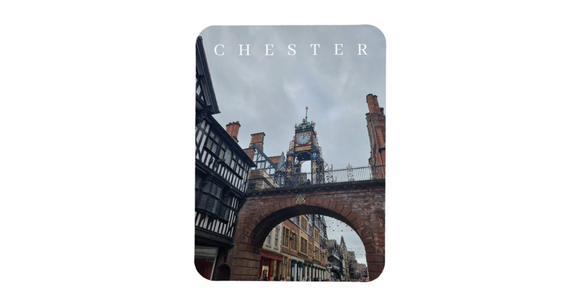 Chester Eastgate Clock view fridge magnet | Zazzle
