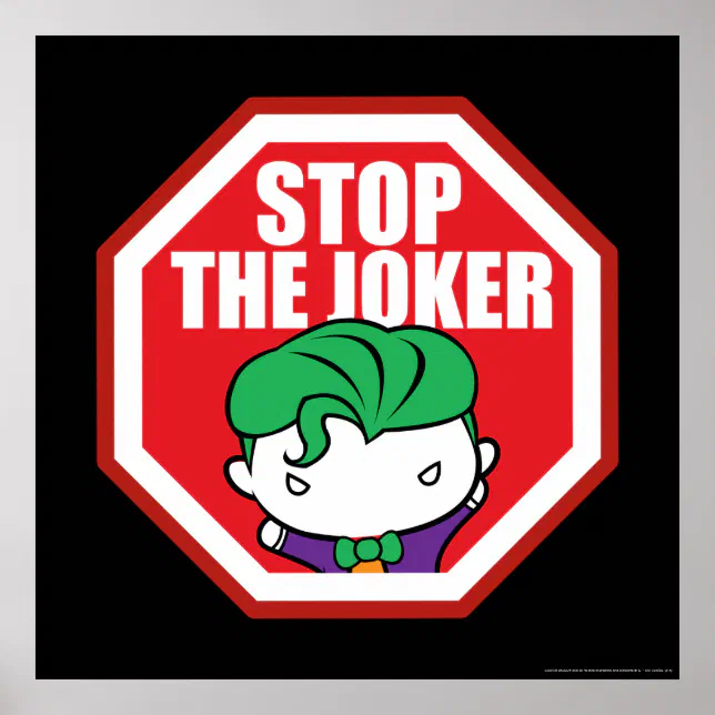 Chibi "Stop The Joker" Sign | Zazzle