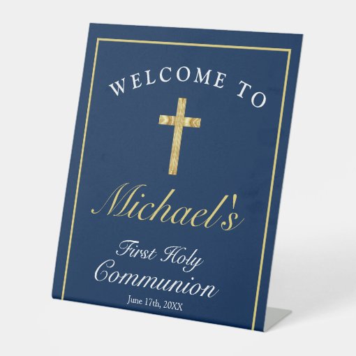 Chic Blue Gold Cross Boys First Communion Welcome Pedestal Sign | Zazzle