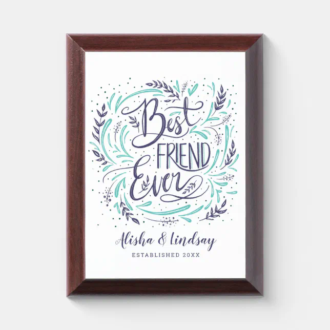 Chic Hand Lettered Best Friend Ever Personalized Award Plaque | Zazzle