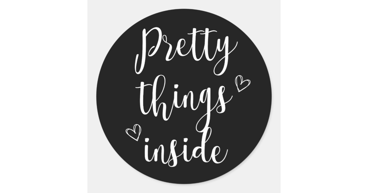 Chic, Minimalist Pretty Things Inside Sticker | Zazzle