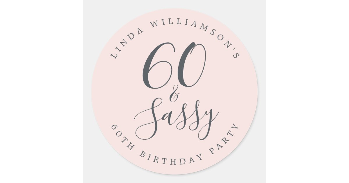 Chic Modern 60 Sassy Pastel Pink 60th Birthday Classic Round Sticker ...