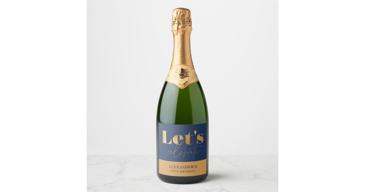 Chic Navy and Gold Let's celebrate Birthday Sparkling Wine Label | Zazzle
