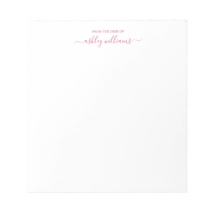 Chic Pink Script From the Desk of Name Custom Notepad | Zazzle