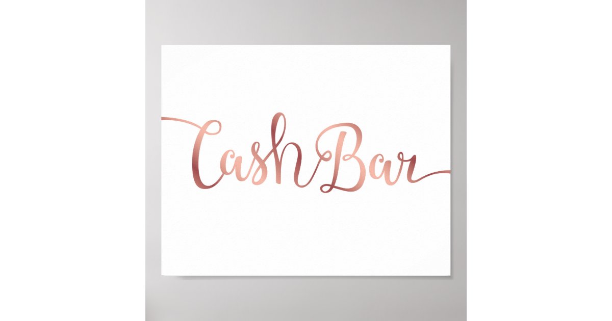Chic Rose Gold CASH BAR Sign Print | Zazzle