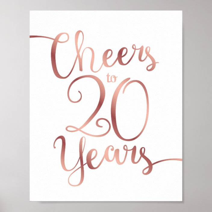 Chic Rose Gold CHEERS TO 20 YEARS Sign Print | Zazzle.com