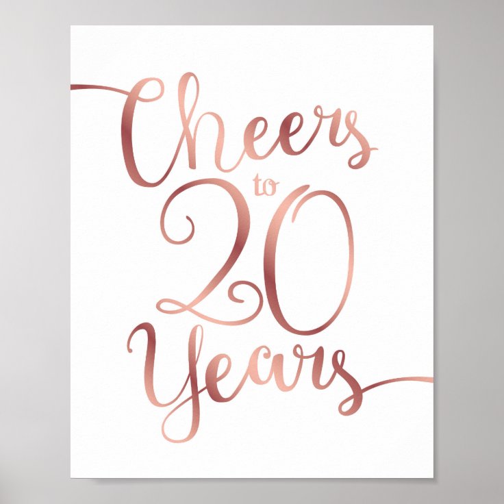 Chic Rose Gold CHEERS TO 20 YEARS Sign Print | Zazzle