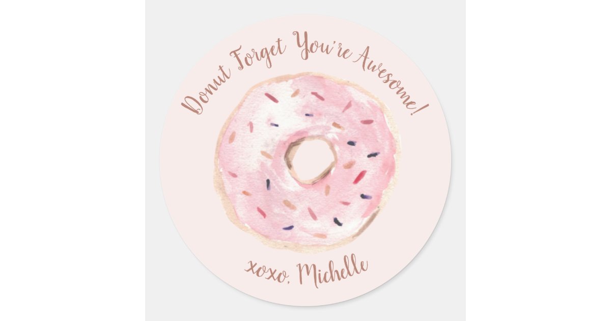 Chic Watercolor Donut Forget You're Awesome Custom Classic Round ...
