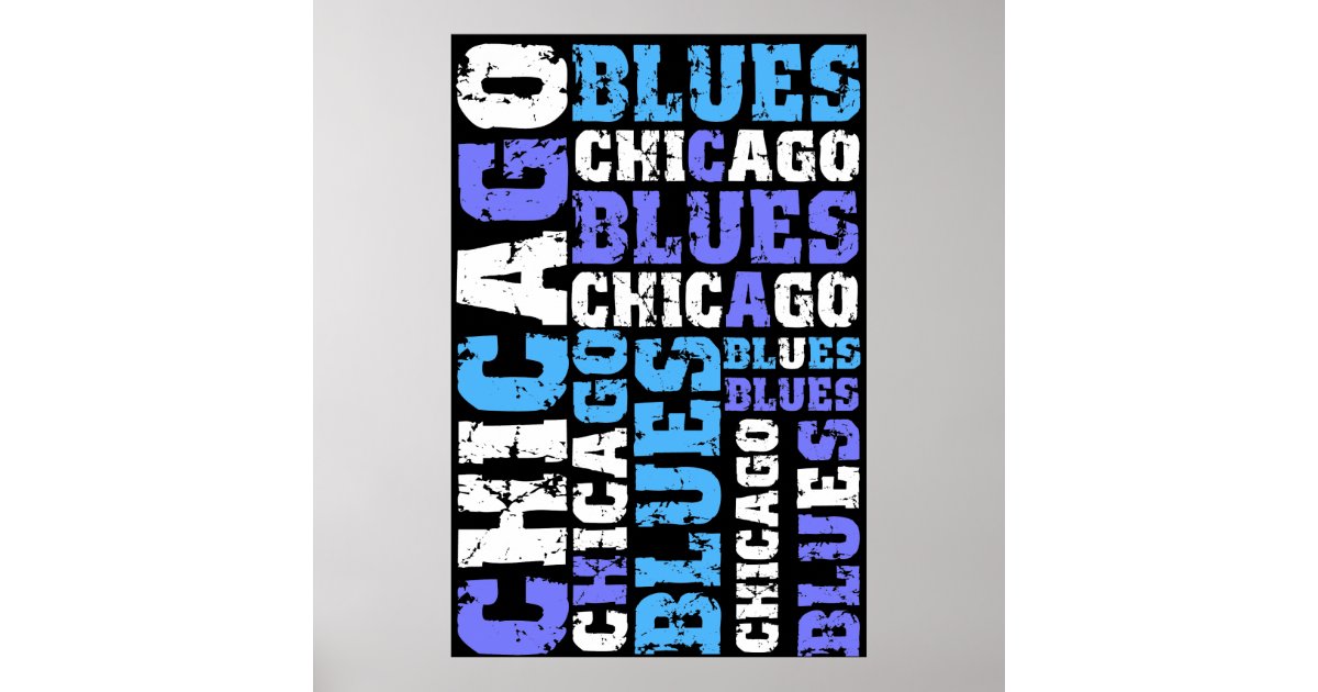 CHICAGO BLUES POSTER | Zazzle
